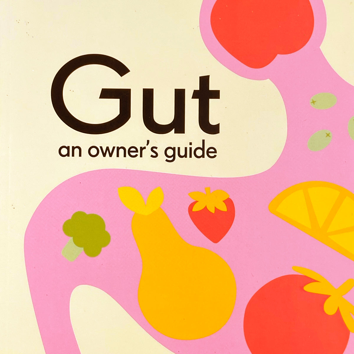 Gut: An Owner's Guide by Dr. Austin Chiang – Trinkets and Treasures